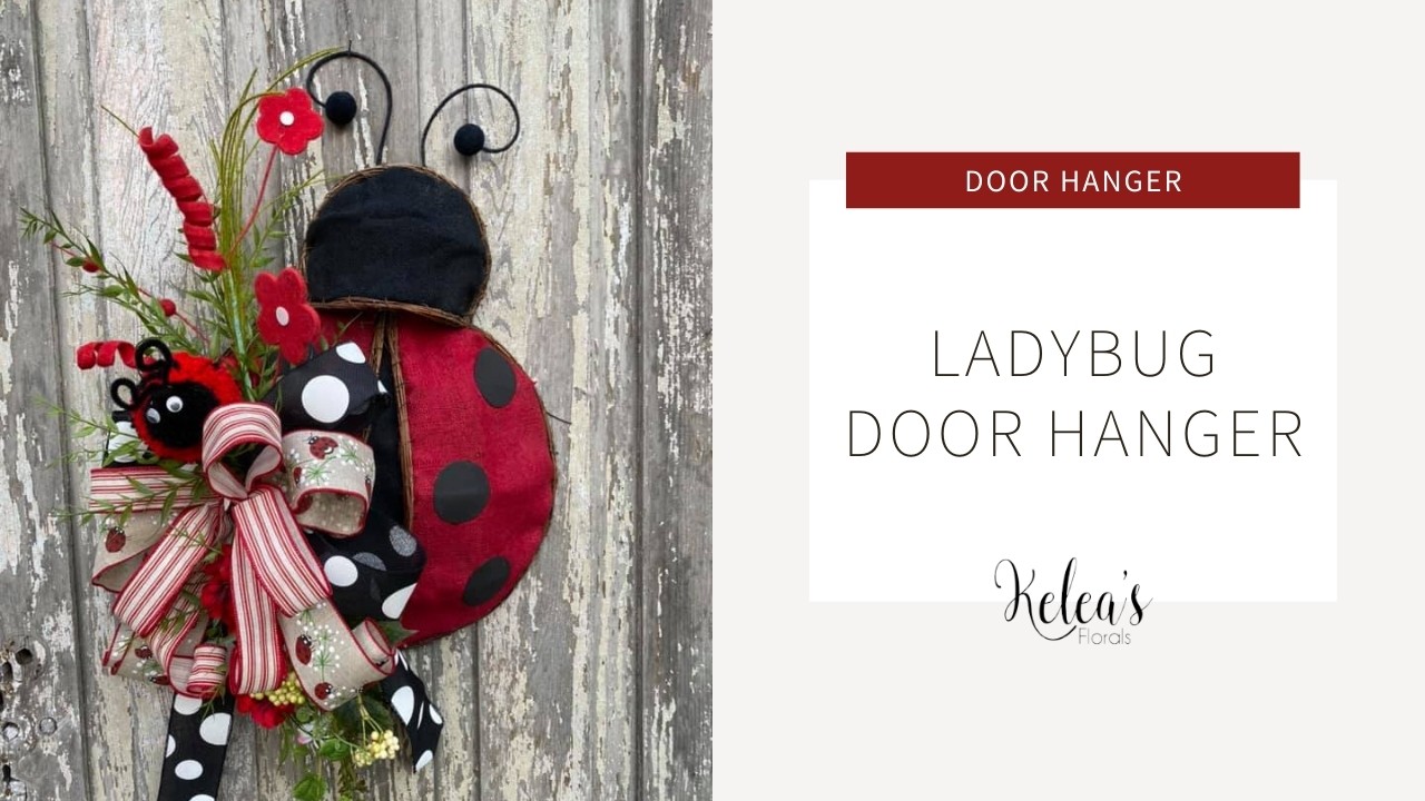 DIY Ladybug Door Hanger - Kelea's Florals