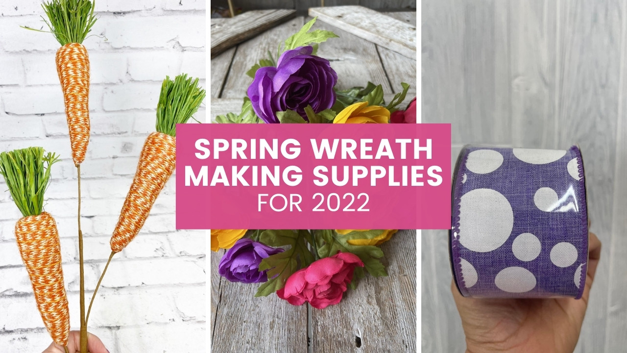Spring Wreath Making Supplies - Kelea's Florals