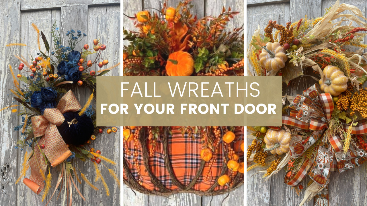Fall Wreaths For Your Front Door - Kelea's Florals