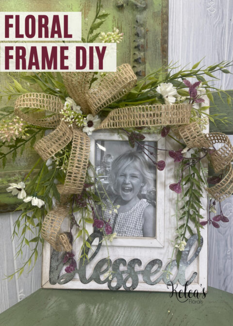 DIY Floral Frame Tutorial - Kelea's Florals