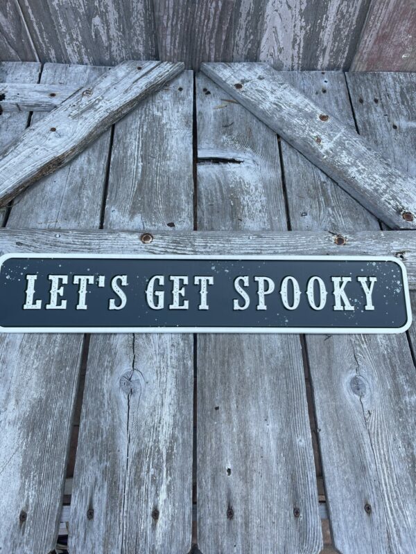 Halloween Metal Get Spooky Sign - Kelea's Florals