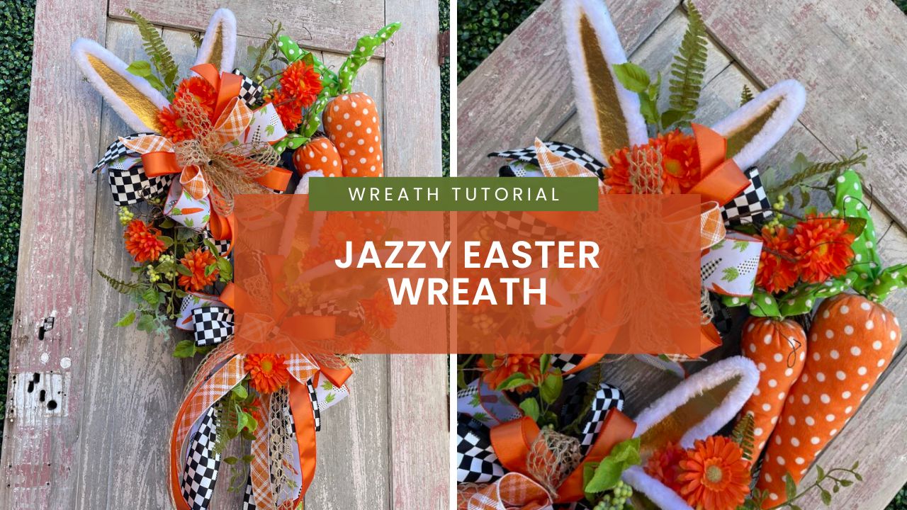 Create An Easter Wreath For Your Front Door - Kelea's Florals