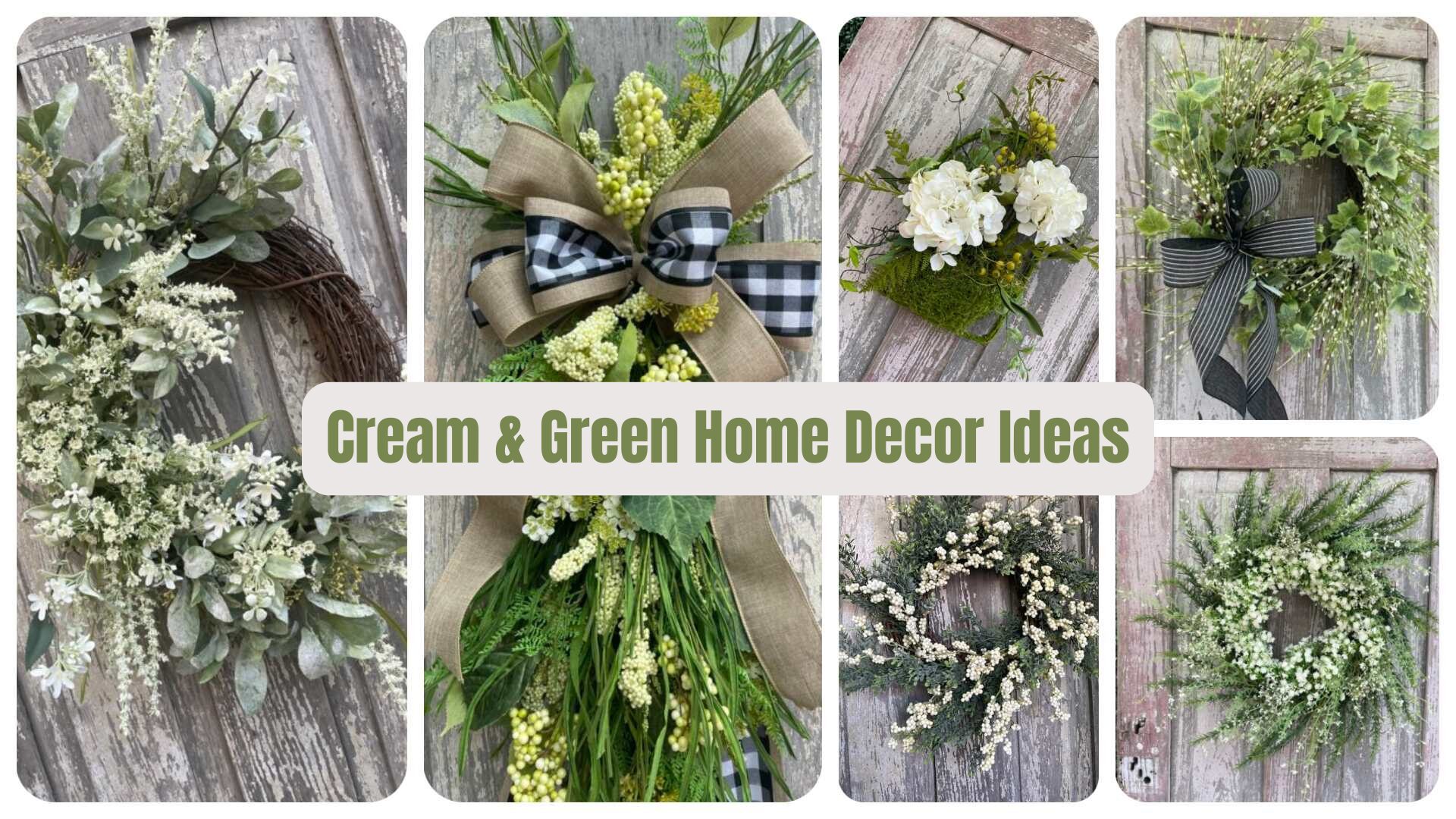 Cream and Green Home Decor Ideas: Timeless Wreaths and Neutral Designs ...